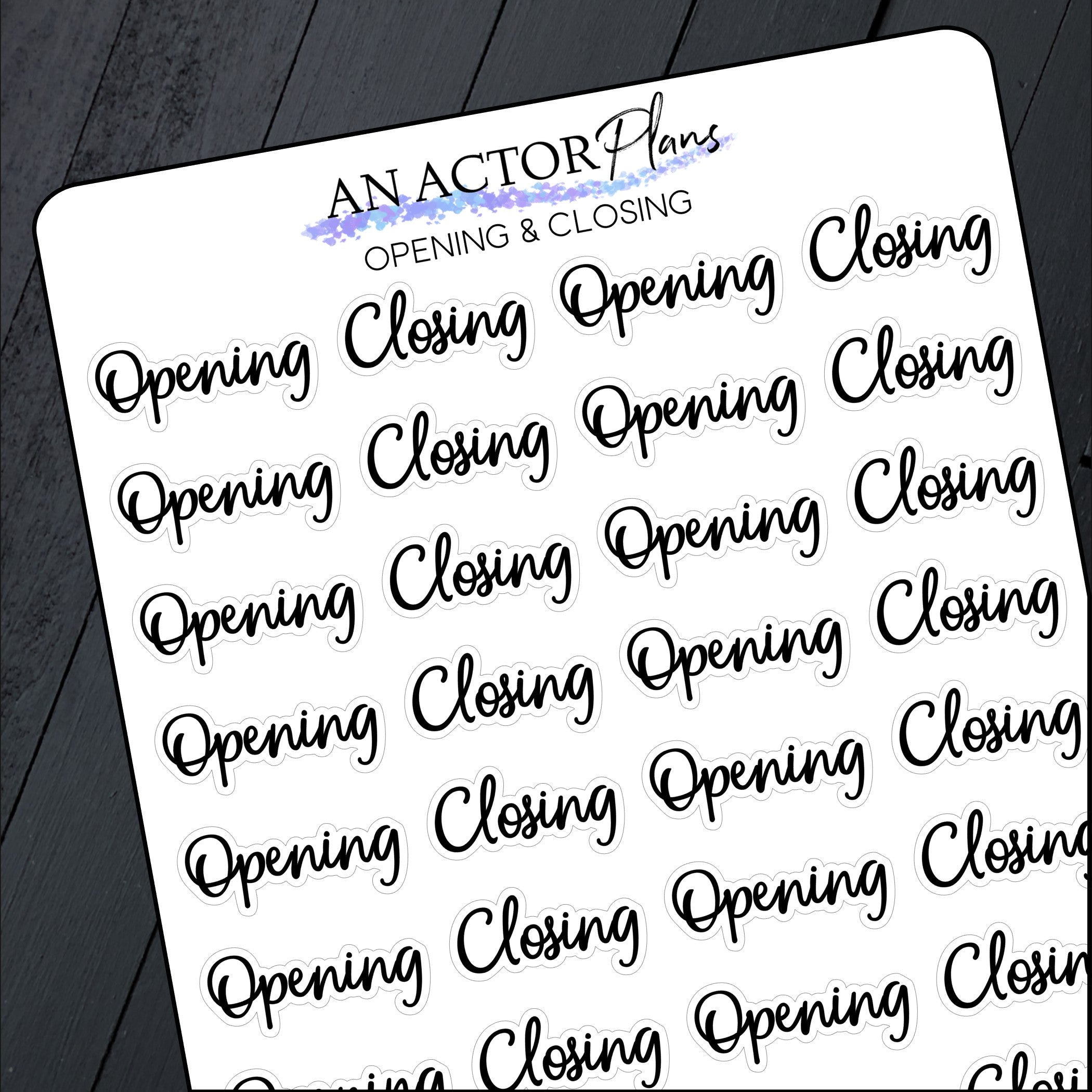 Opening & Closing // Sticker Sheet – An Actor Plans